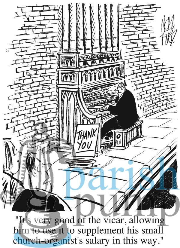 PP Feb16 Cartoon – Organist busking nf – Parish Pump Ltd